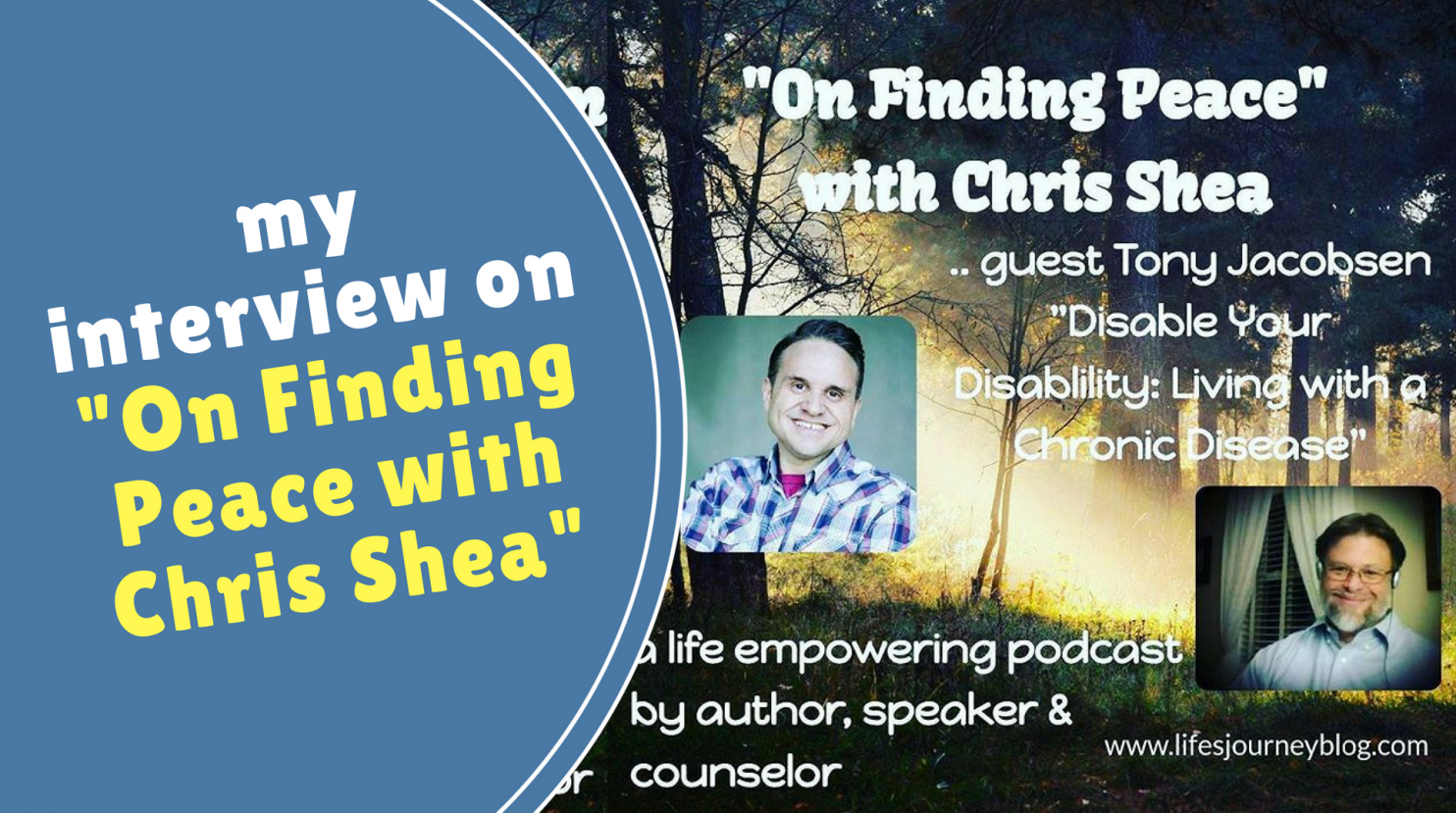 My Interview On “On Finding Peace with Chris Shea” Podcast Interview ...